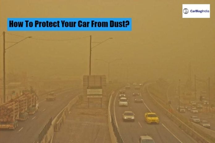 How To Protect Your Car From Dust Storm – DIY Tips » Car Blog India