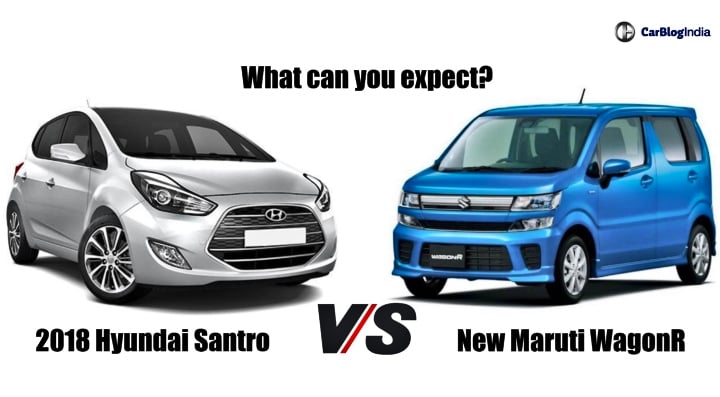2018 Hyundai Santro Vs New Maruti Wagon R- What To Expect