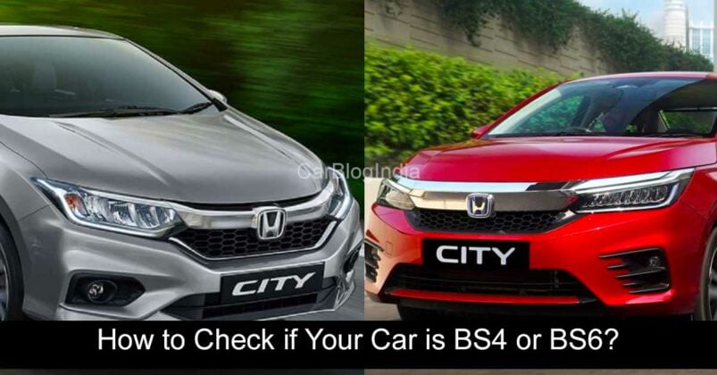 Here Is How You Can Check Yourself If Your Car Is BS4 Or BS6