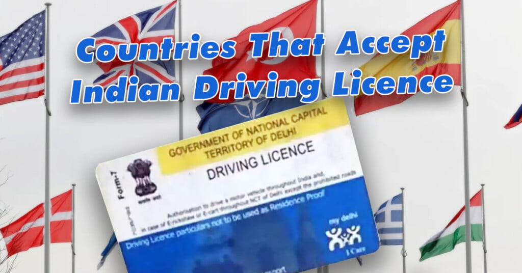 15 Foreign Countries Where Indian Driving Licence Is Valid Car Blog India 15 Foreign Countries Where Indian Driving Licence Is Valid Car Blog India