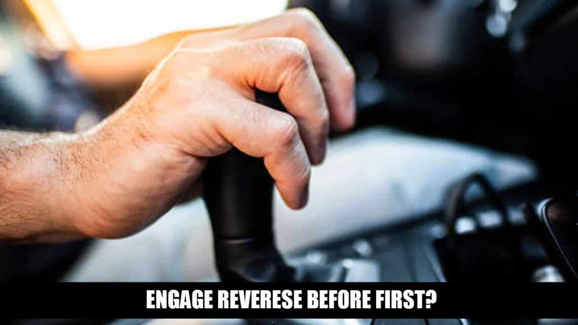 Should You Put Car in First Gear Before Reversing? » Car Blog India